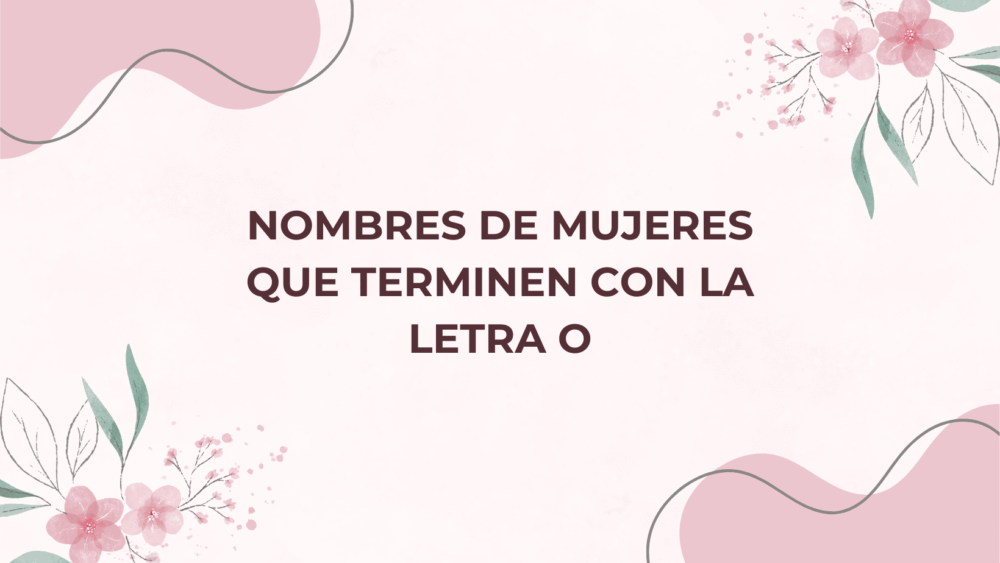 Nombres de mujer que terminan en O